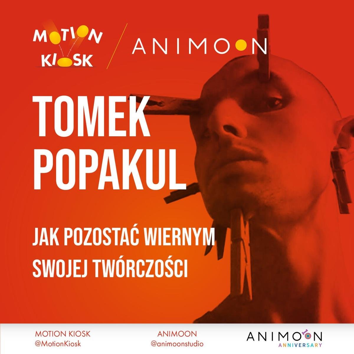 #1 Animoon Anniversary - Tomek Popakul - Jak pozostać wiernym swojej ...