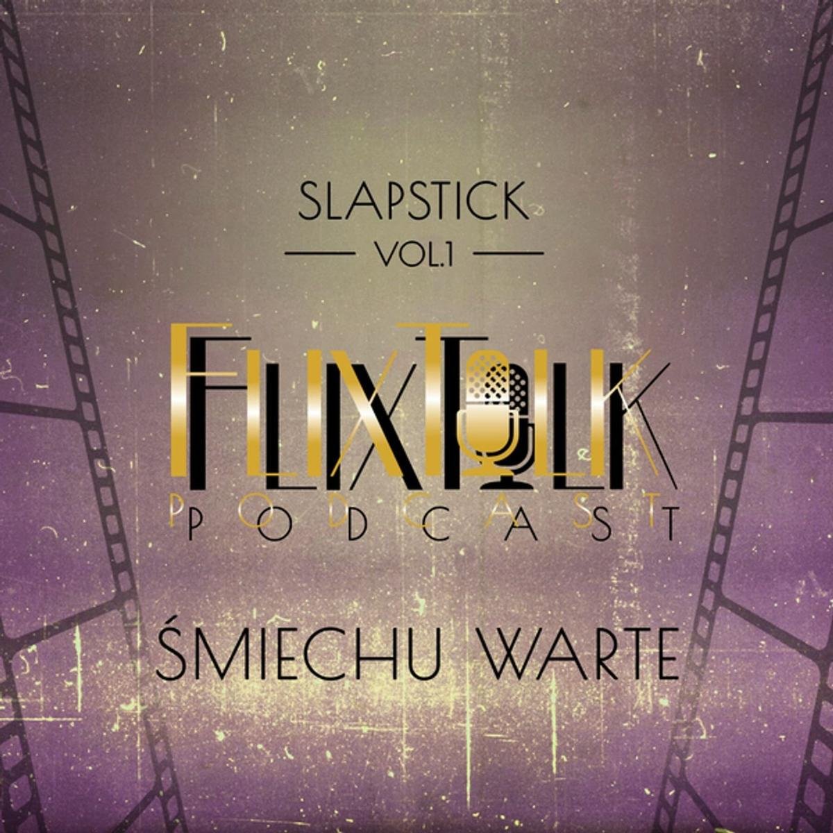#1 Slapstick: Śmiechu warte (Jeszcze wyżej) (gość specjalny - Robert ...
