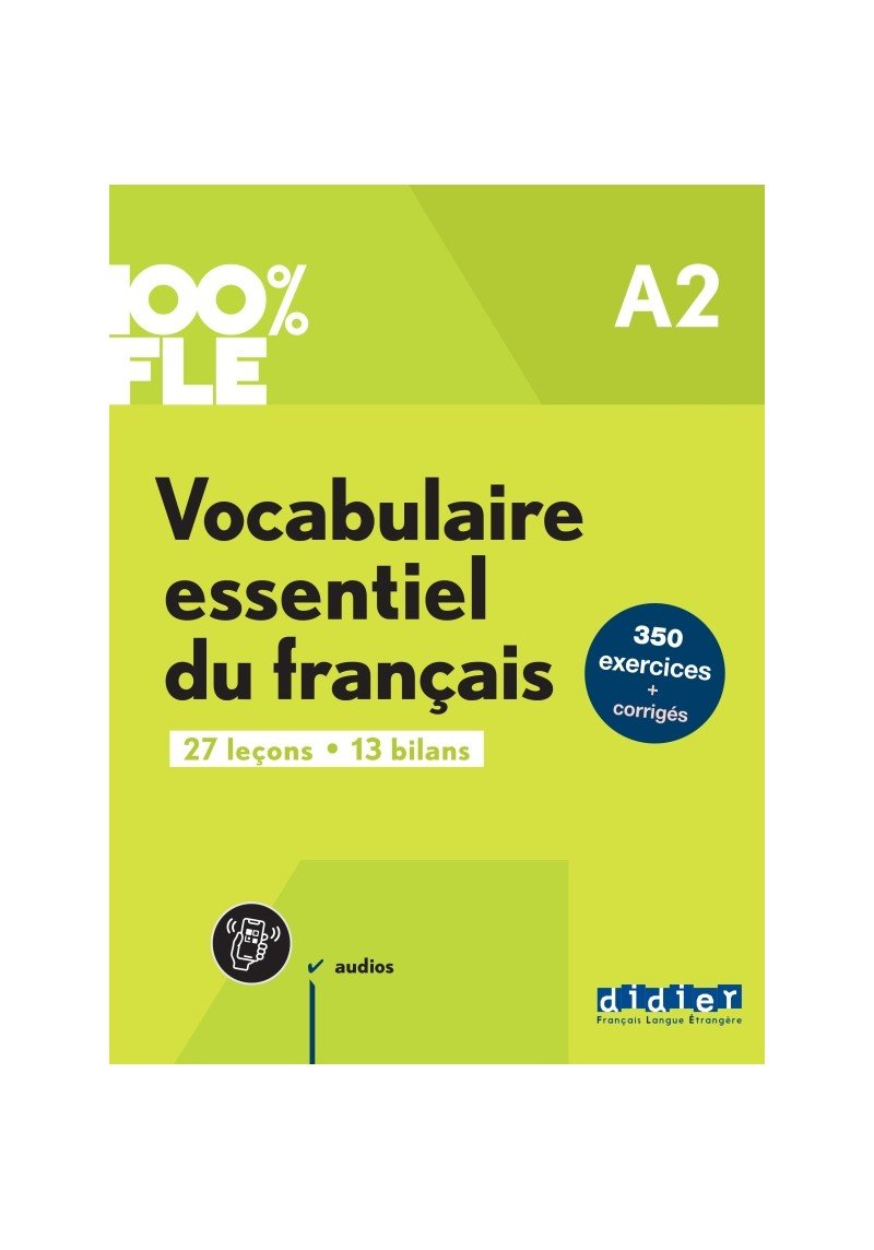 100% FLE Vocabulaire essentiel du francais A2 + zawartość online - Gaël ...