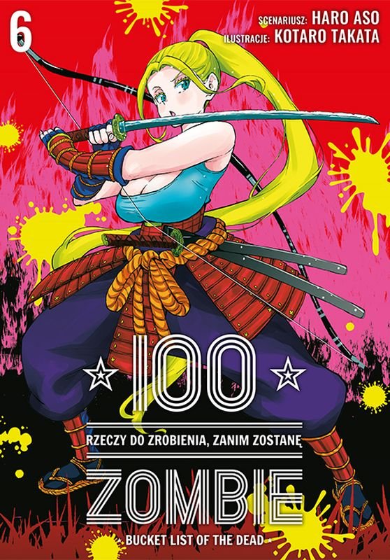 100 rzeczy do zrobienia, zanim zostanę zombie. Tom 6 - Haro Asou ...