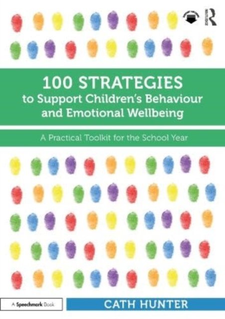 100 Strategies to Support Children's Behaviour and Emotional Wellbeing ...