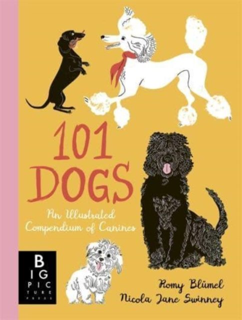 101 Dogs. An Illustrated Compendium of Canines - Templar Publishing ...