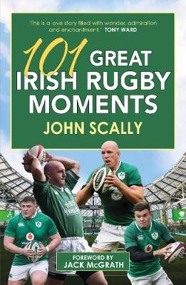 101 Great Irish Rugby Moments - John Scally | Książka w Empik