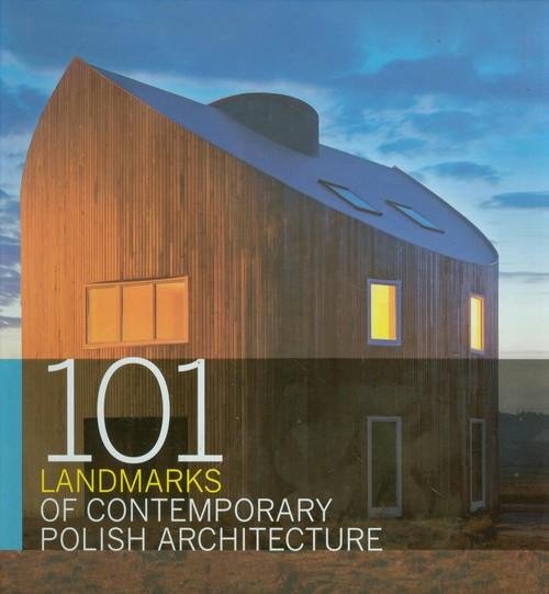 101 Landmarks in Contemporary Polish Architecture - Agora | Prasa Sklep ...