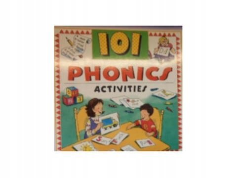 101 Phonics activities - Opracowanie zbiorowe | Książka w Empik