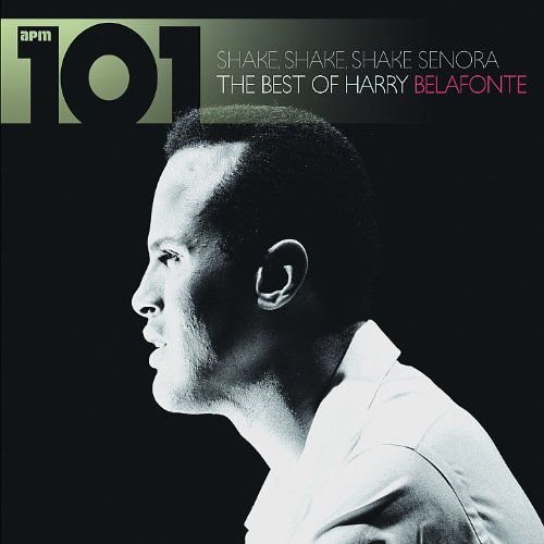 101 Shake Shake Senora The Best Of - Belafonte Harry | Muzyka Sklep ...
