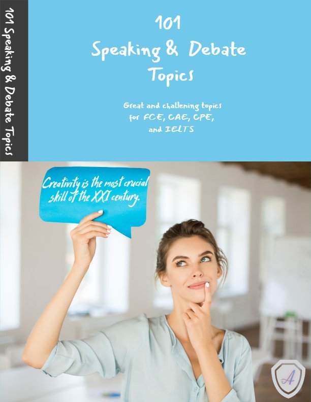 101 Speaking & Debate Topics: Challenging Topics for FCE, CAE, CPE and ...