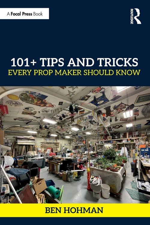 101+ Tips and Tricks Every Prop Maker Should Know - W opisie | Książka ...