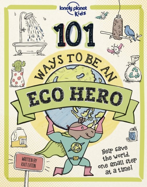 101 Ways to be an Eco Hero - Opracowanie zbiorowe | Książka w Empik