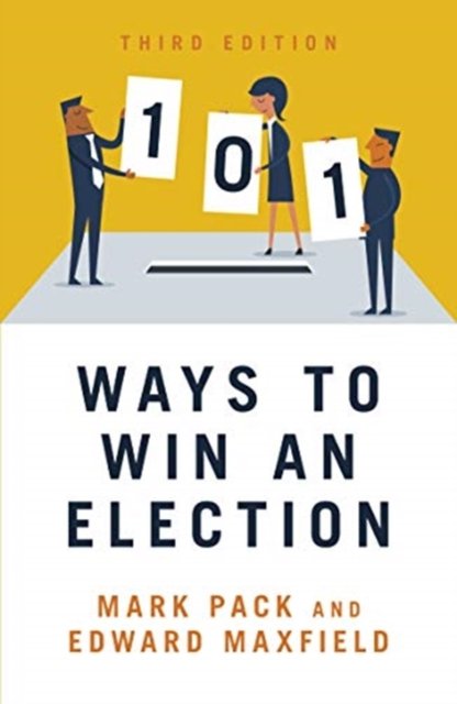 101 Ways to Win An Election - Edward Maxfield | Książka w Empik