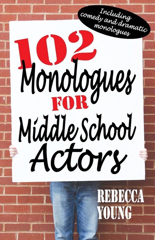 102 Monologues for Middle School Actors - Rebecca Young | Książka w Empik