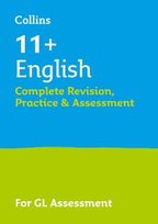 11+ English Complete Revision, Practice & Assessment for GL: For the ...