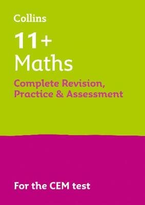 11+ Maths Complete Revision, Practice & Assessment for CEM: For the ...