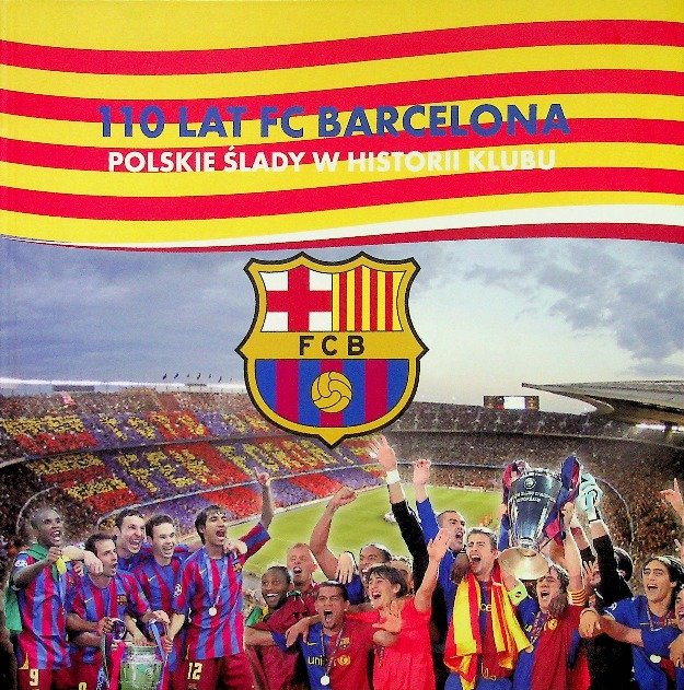 110 lat FC Barcelona - Opracowanie zbiorowe | Książka w Empik