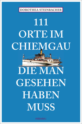 111 Orte im Chiemgau, die man gesehen haben muss - Emons Verlag | Książka w Empik