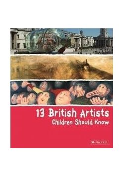 13 British Artists Children Should Know - | Książka w Empik
