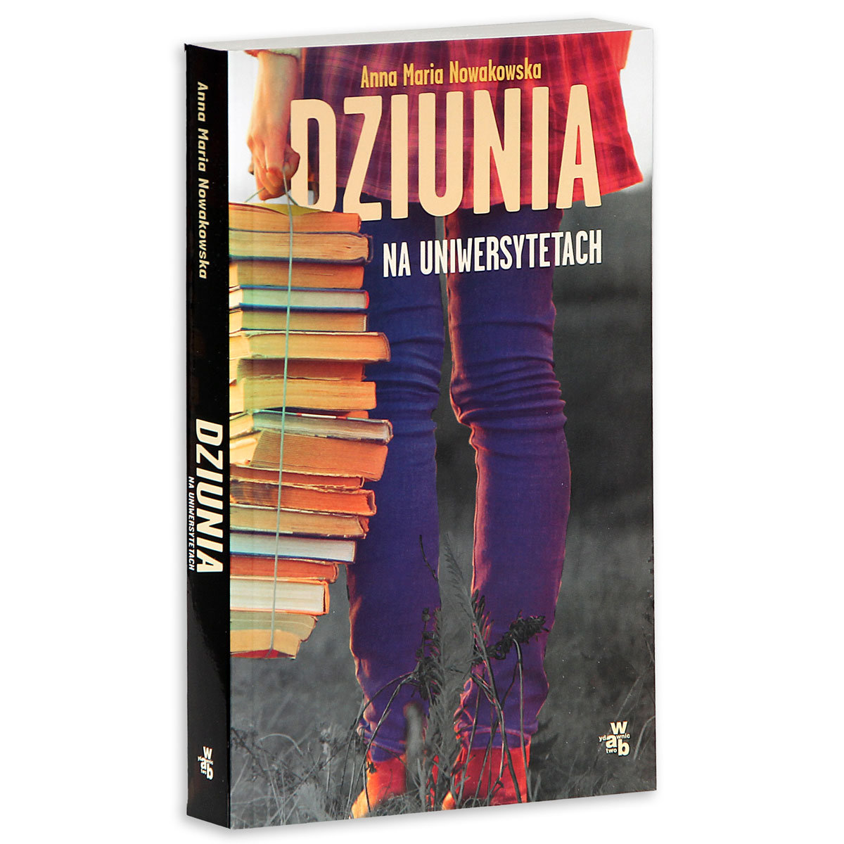 Dziunia na uniwersytetach - Nowakowska Anna M. | Książka w Sklepie ...