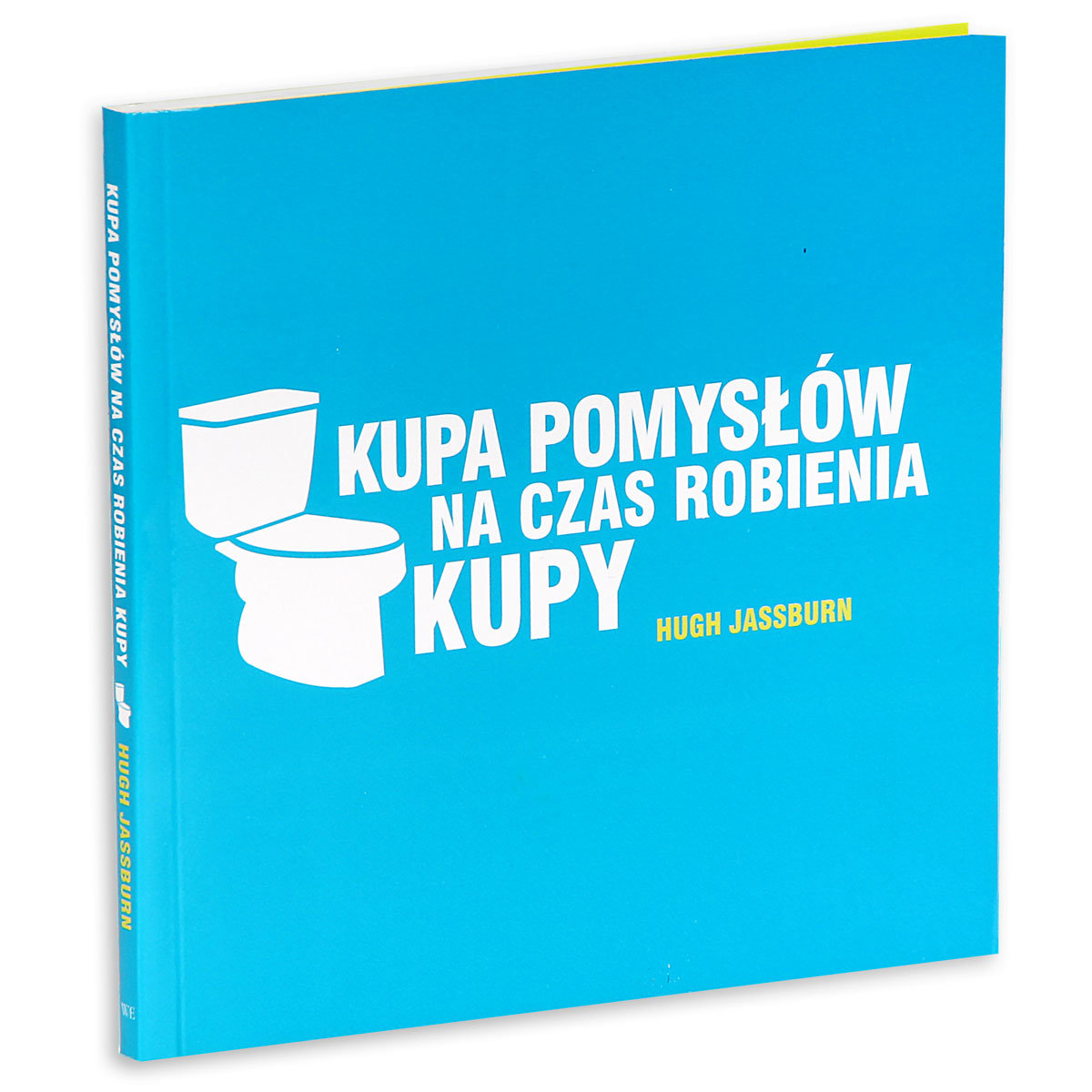 Kupa pomysłów na czas robienia kupy - Jassburn Hugh | Książka w Sklepie ...