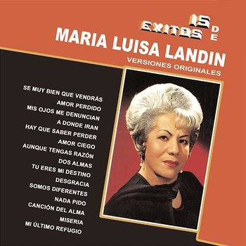 15 Éxitos de María Luisa Landín - Versiones Originales - María Luisa ...