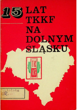 15 lat TKKF na Dolnym Śląsku - Opracowanie zbiorowe | Książka w Empik