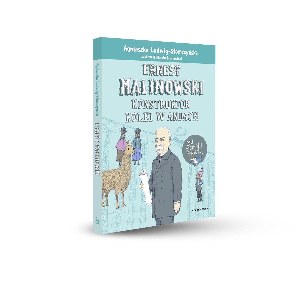 Ernest Malinowski. Konstruktor kolei w Andach - Ludwig-Słomczyńska ...