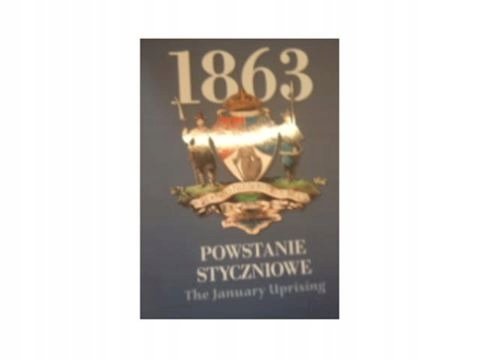 1863 powstanie Styczniowe The January uprising - Opracowanie zbiorowe ...