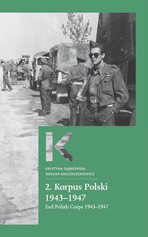 2. Korpus Polski 1943-1947 - Opracowanie zbiorowe | Książka w Empik