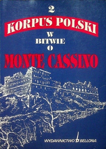 2 korpus polski w bitwie o Monte Cassino - Panecki Tadeusz | Książka w ...