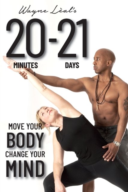 20-21: Move Your Body, Change Your Mind - Libri Publishing | Książka w ...