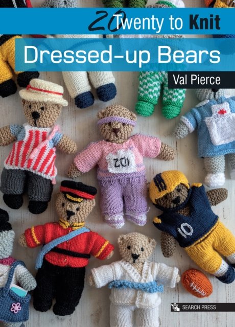 20 to Knit: Dressed-up Bears - Val Pierce | Książka w Empik