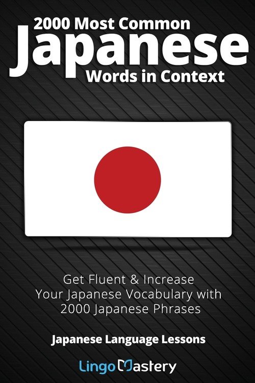 2000 Most Common Japanese Words in Context - Mastery Lingo | Książka w ...