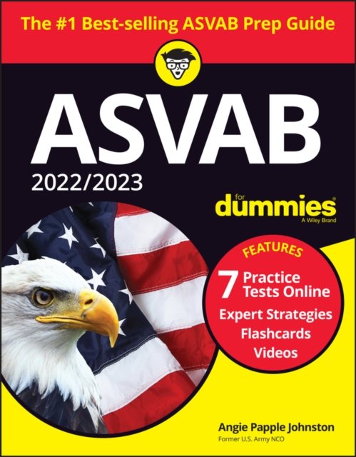 2022 2023 ASVAB For Dummies Book + 7 Practice Tests Online + Flashcards ... 2022 2023 ASVAB For Dummies Book + 7 Practice Tests Online + Flashcards ...