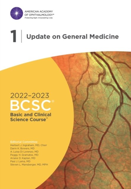 2022-2023 Basic and Clinical Science Course (TM), Section 01: Update on General Medicine ...