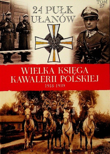 24 Pułk Ułanów - W opisie | Książka w Empik