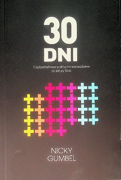 30 Dni Nicky Gumbel - Gumbel Nicky | Książka w Empik