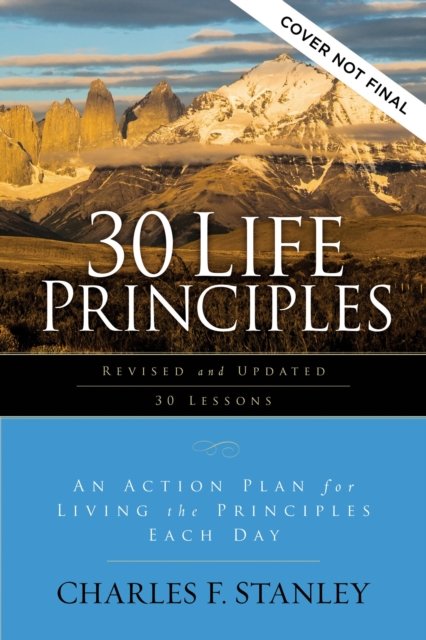 30 Life Principles, Revised and Updated: A Guide for Growing in ...