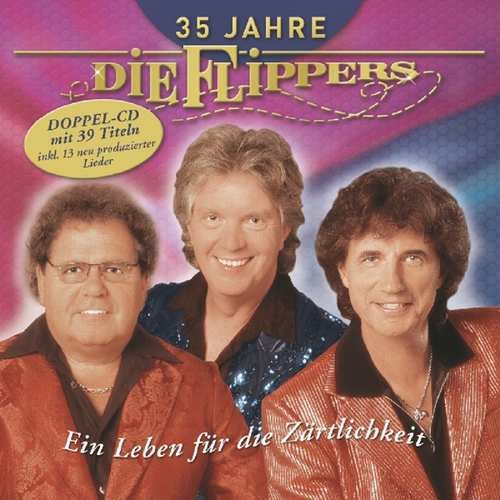 35 Jahre: Ein Leben Fur Die Zartlichkeit - Die Flippers | Muzyka Sklep ... 35 Jahre: Ein Leben Fur Die Zartlichkeit - Die Flippers | Muzyka Sklep ...