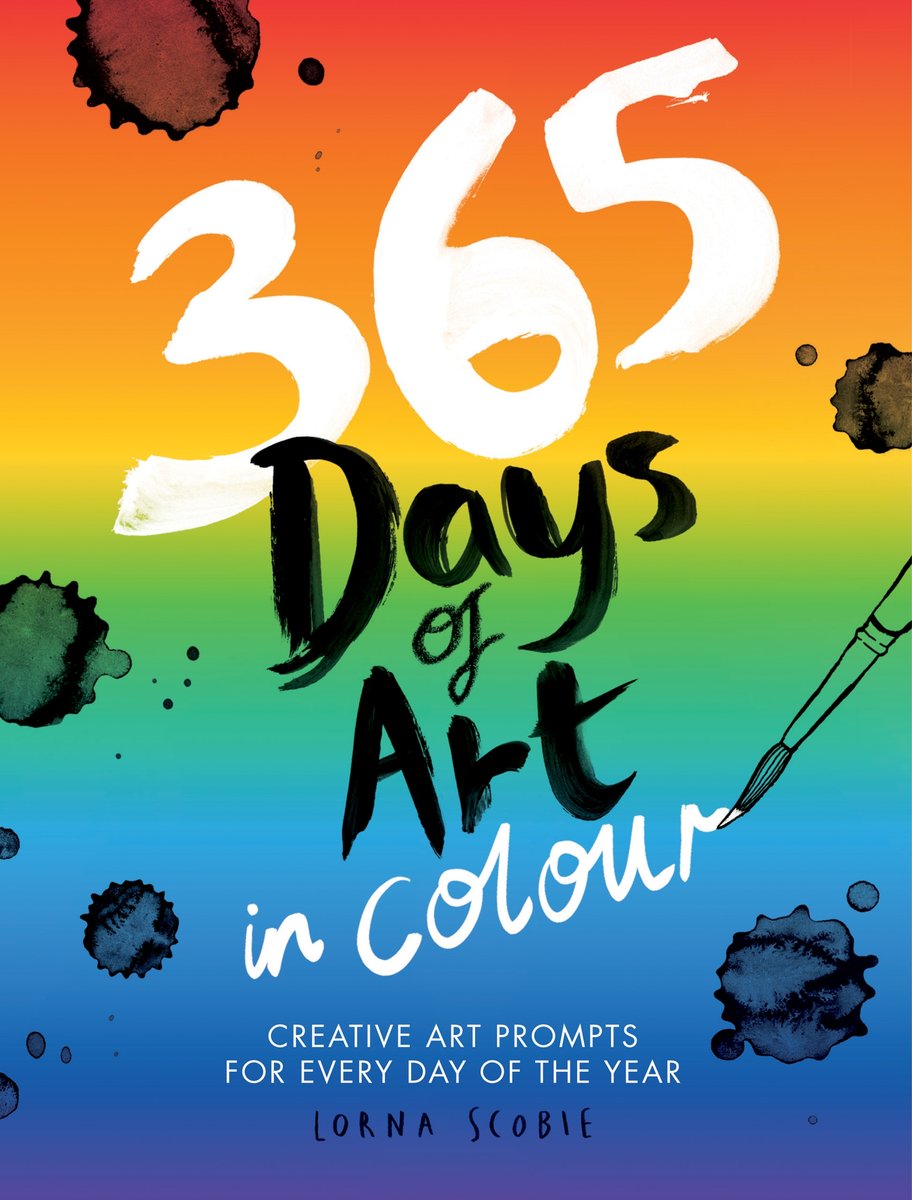 365 Days of Art in Colour: Creative Art Prompts for Every Day of the ...
