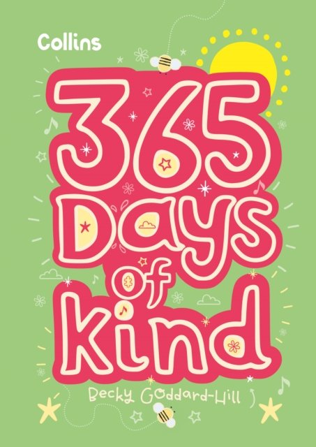 365 Days of Kind: Quotes, Affirmations and Activities to Encourage ...