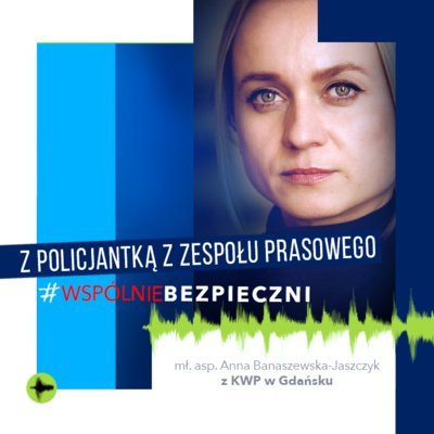 #41 Z policjantką z Zespołu Prasowego - Wspólnie bezpieczni - podcast - audiobook - Opracowanie ...