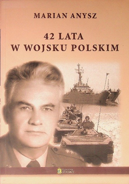 42 lata w wojsku polskim - Opracowanie zbiorowe | Książka w Empik