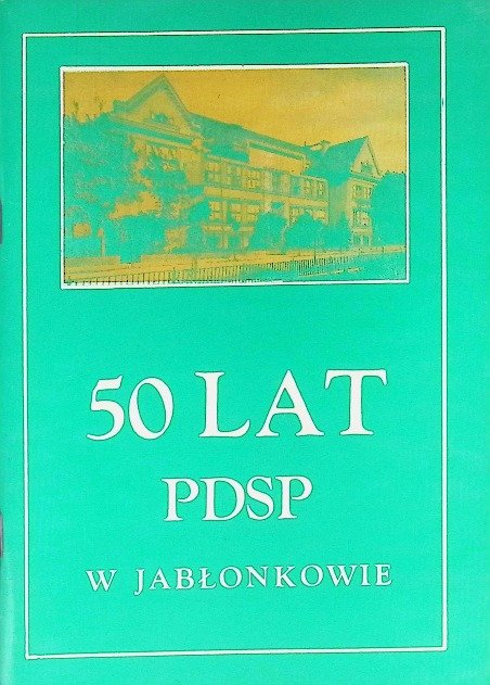 50 lat PDSP w Jabłonkowie - W opisie | Książka w Empik