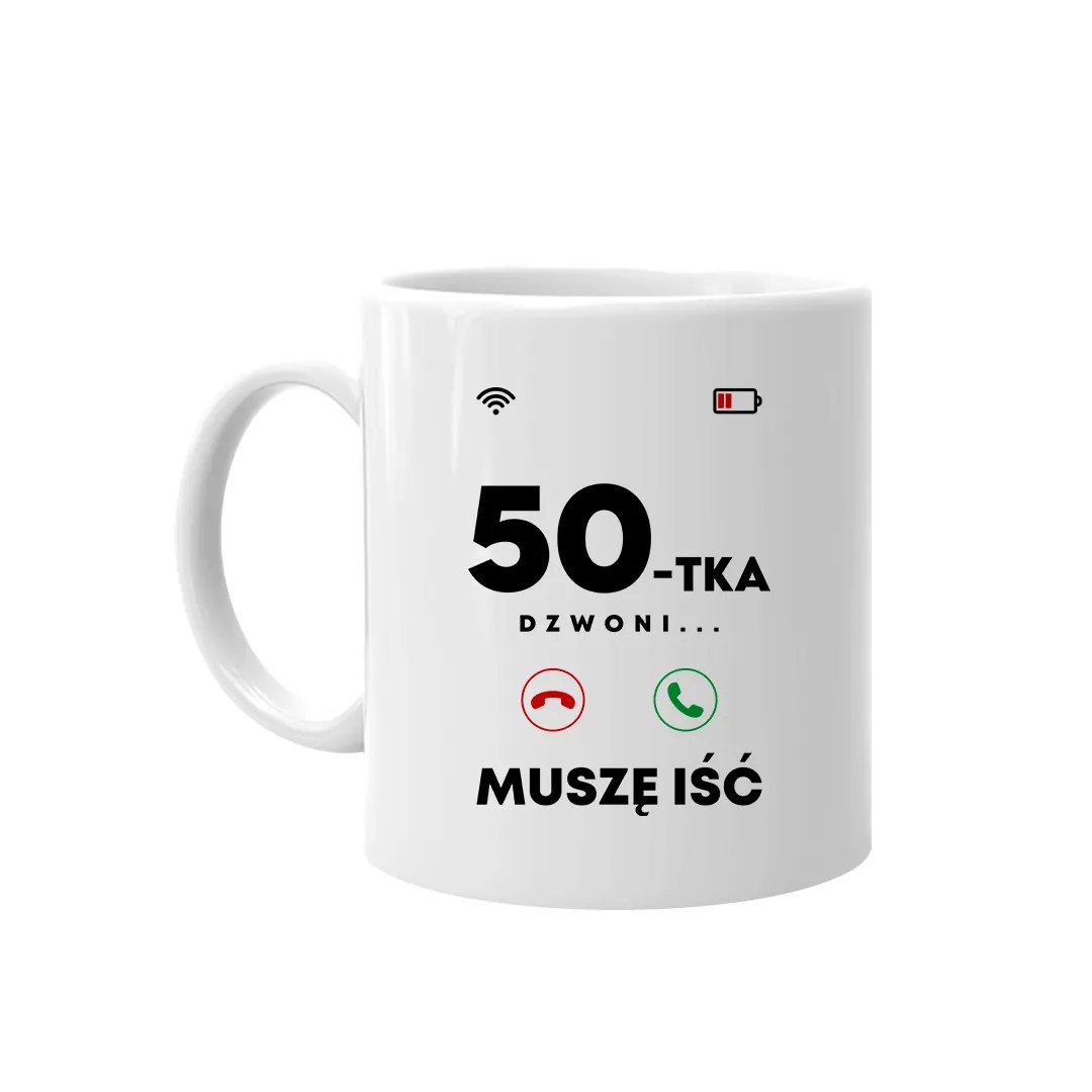 50-tka dzwoni, muszę iść - kubek na prezent - Koszulkowy | Sklep EMPIK.COM