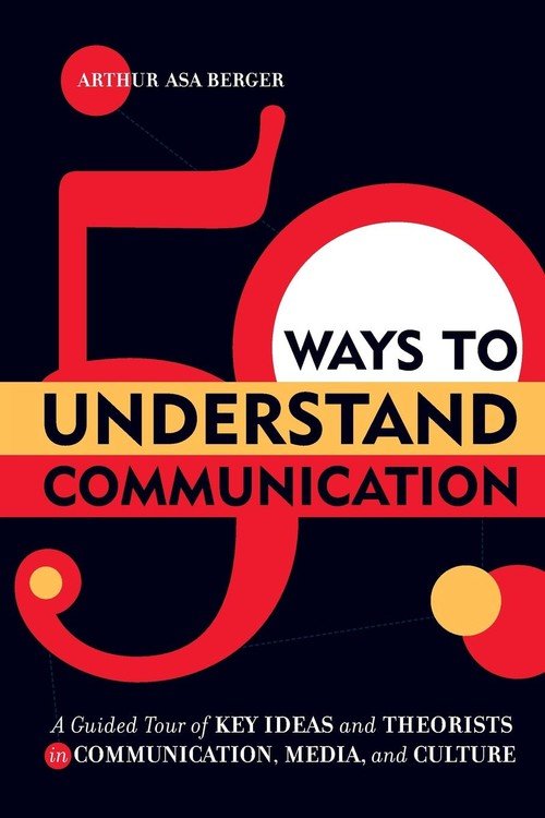 50 Ways to Understand Communication - Berger Arthur Asa | Książka w Empik