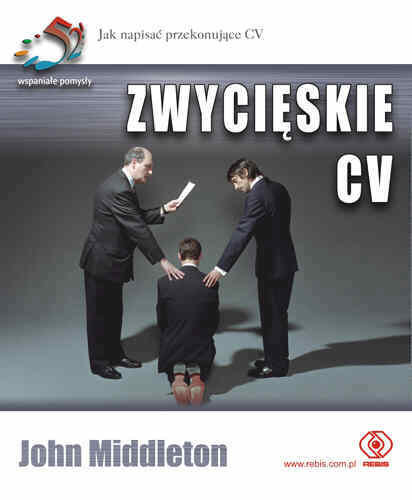 52 wspaniałe pomysły. Zwycięskie CV - Middleton John | Książka w Empik 52 wspaniałe pomysły. Zwycięskie CV - Middleton John | Książka w Empik