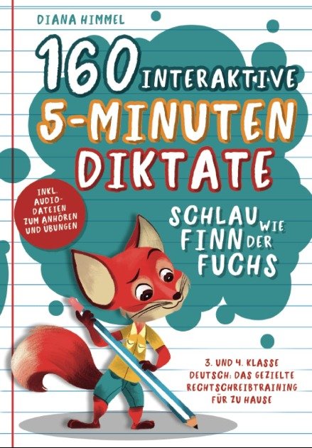 60 interaktive 5-Minuten Diktate Schlau wie Finn der Fuchs ...