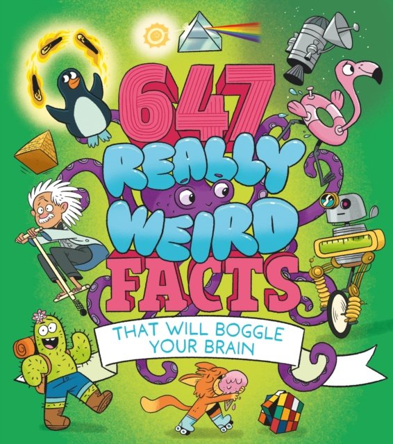 647 Really Weird Facts That Will Boggle Your Brain - Anne Rooney | Książka w Empik