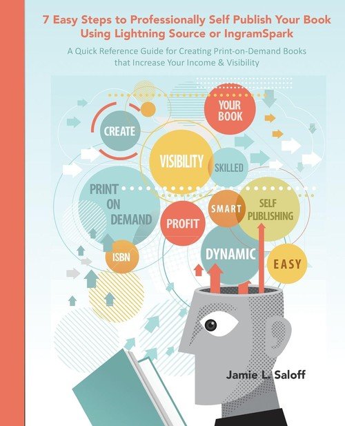 7 Easy Steps to Professionally Self-Publish Your Book Using Lightning ... 7 Easy Steps to Professionally Self-Publish Your Book Using Lightning ...