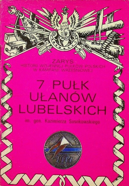 7 pułk ułanów Lubelskich - W opisie | Książka w Empik