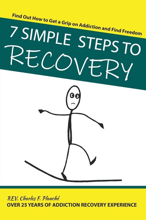 7 Simple Steps To Recovery - Charles Plauche | Książka w Empik